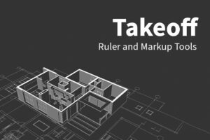 Takeoff - Ruler and Markup Tools